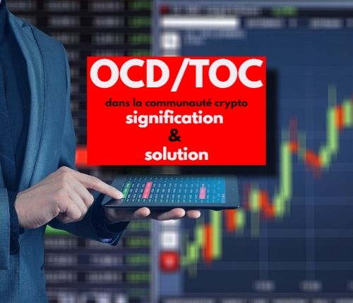 OCD et crypto, signification - DeFi & Crypto